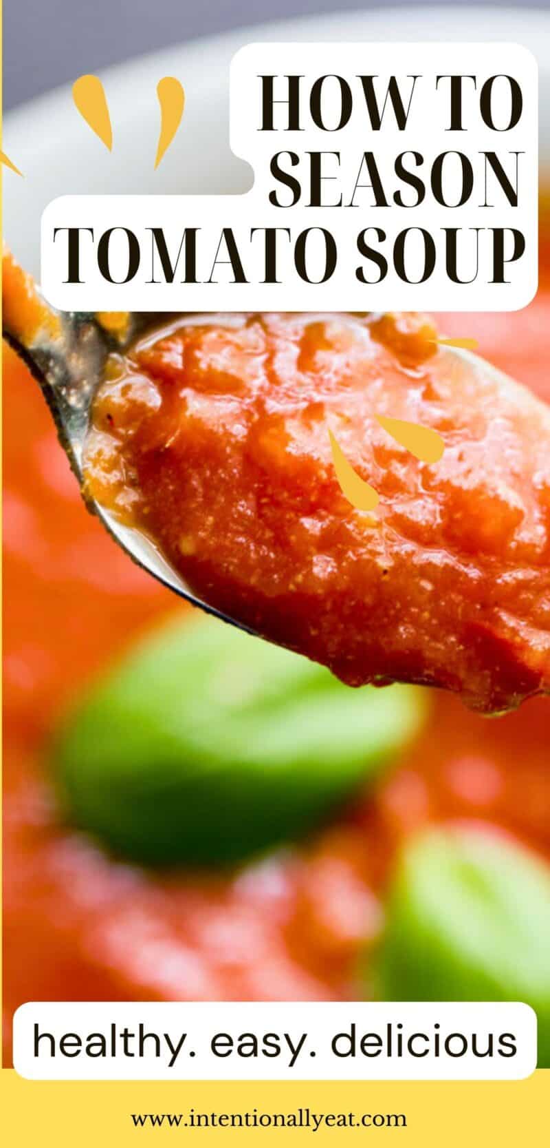 How to Season Tomato Soup and Add Incredible Flavor - Intentionally Eat